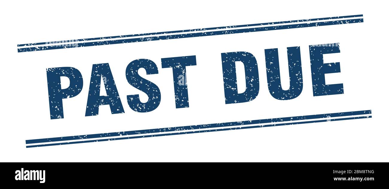 past due stamp. past due label. square grunge sign Stock Vector Image ...