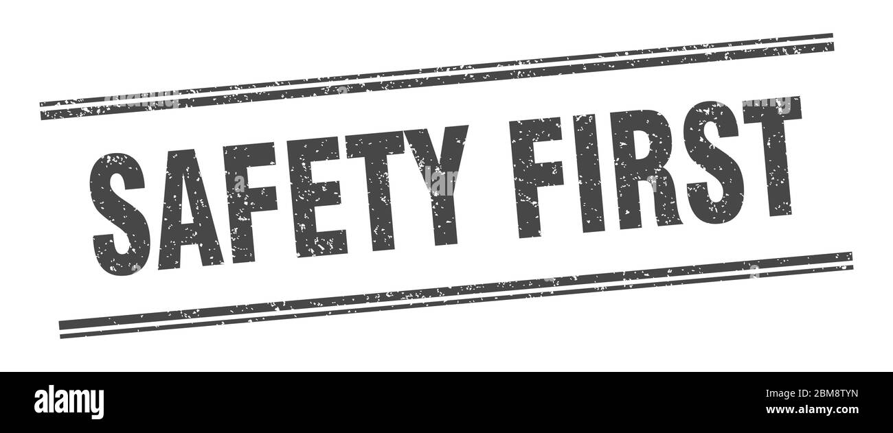 safety first stamp. safety first label. square grunge sign Stock Vector ...