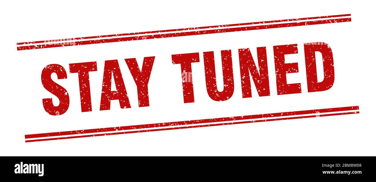 stay tuned stamp. stay tuned label. square grunge sign Stock Vector ...