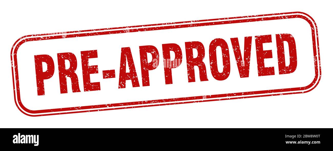 pre-approved stamp. pre-approved square grunge sign. label Stock Vector ...