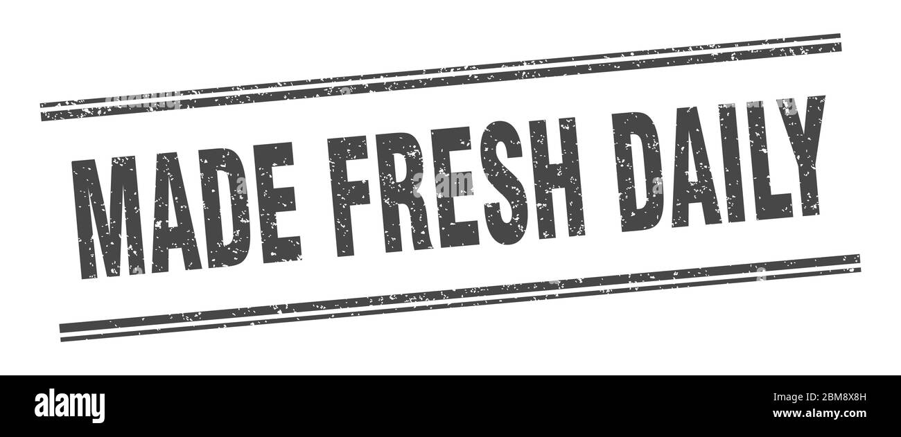 Made fresh daily stamp sign hi-res stock photography and images - Alamy