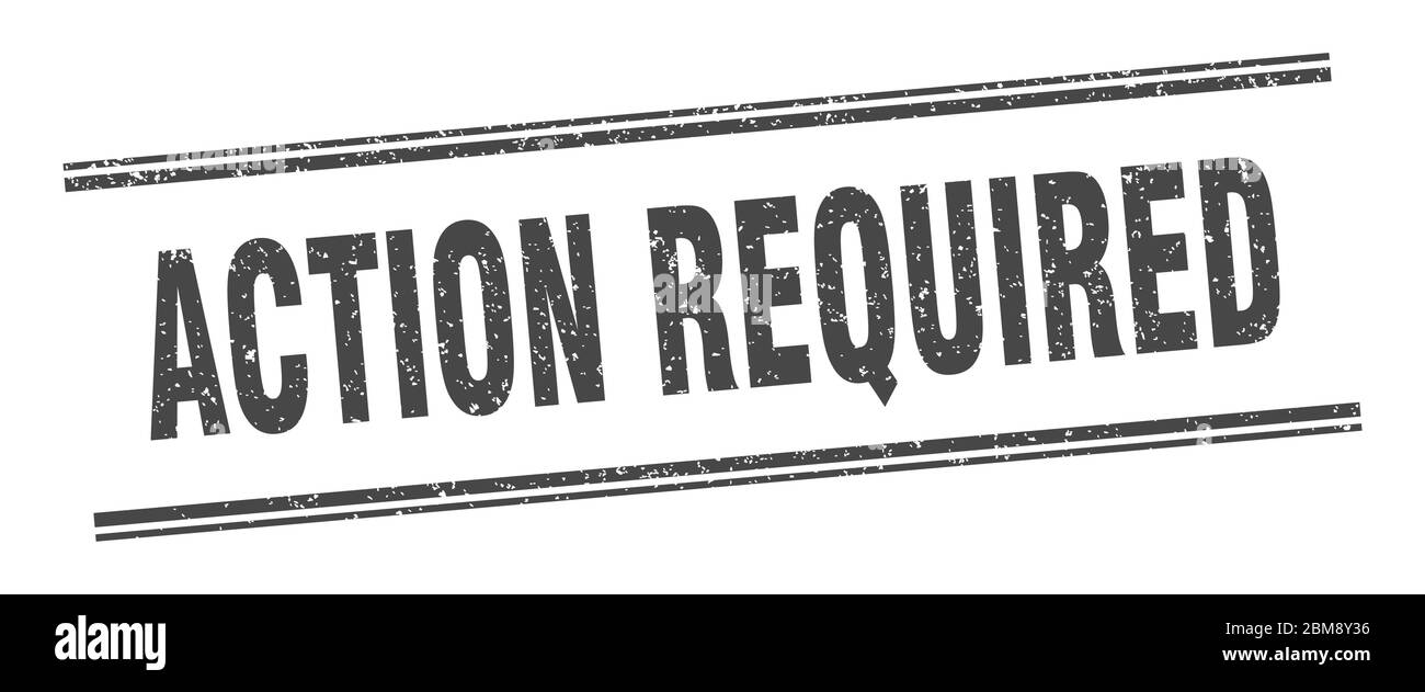 Action required stamp hi-res stock photography and images - Alamy