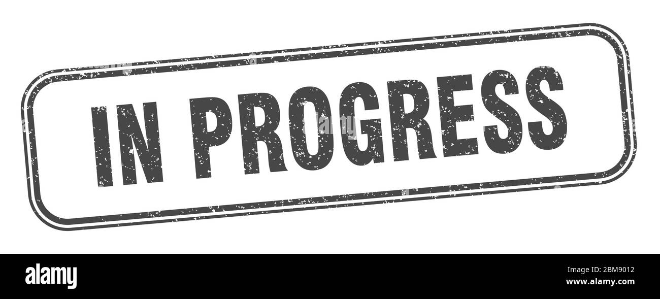 in progress stamp. in progress square grunge sign. label Stock Vector ...