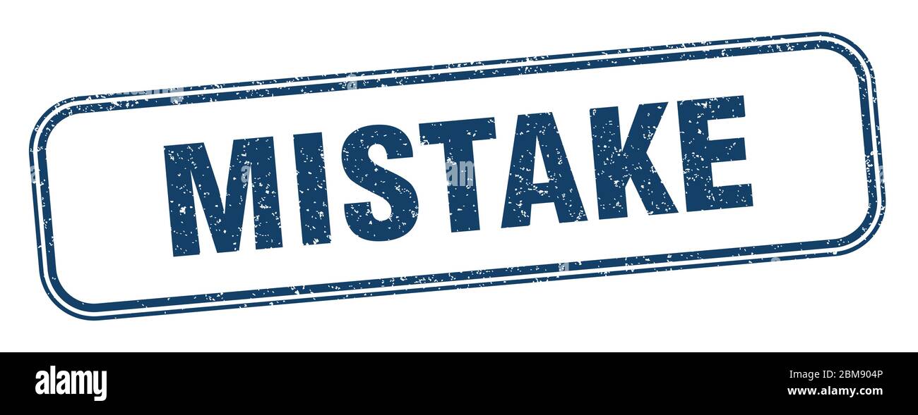 mistake stamp. mistake square grunge sign. label Stock Vector Image ...