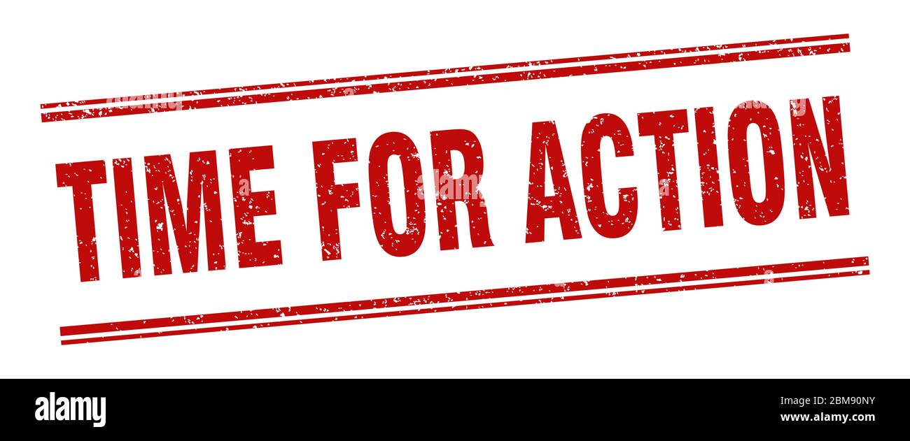time for action stamp. time for action label. square grunge sign Stock ...
