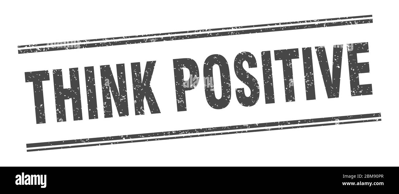think positive stamp. think positive label. square grunge sign Stock ...