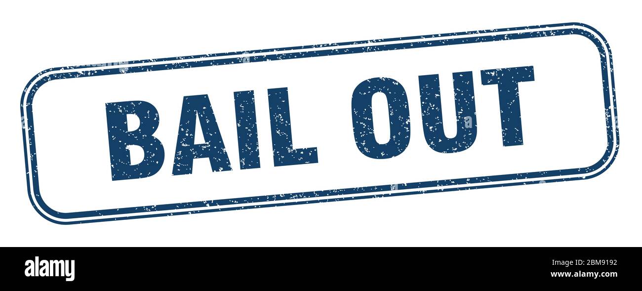 bail out stamp. bail out square grunge sign. label Stock Vector Image ...