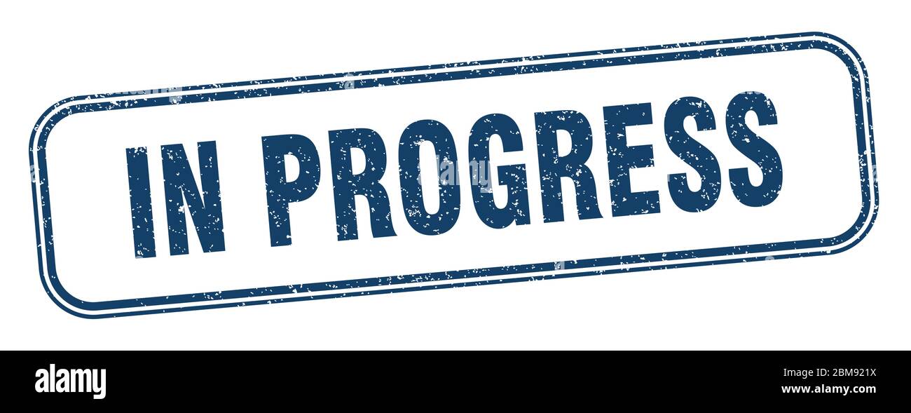 in progress stamp. in progress square grunge sign. label Stock Vector ...