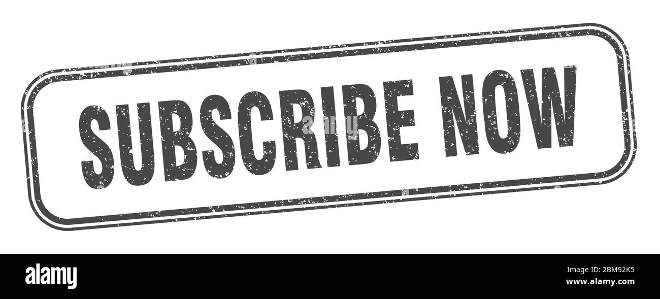 subscribe now stamp. subscribe now square grunge sign. label Stock ...