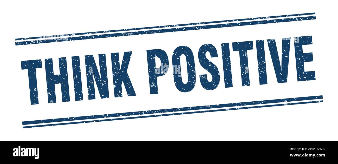 think positive stamp. think positive label. square grunge sign Stock ...