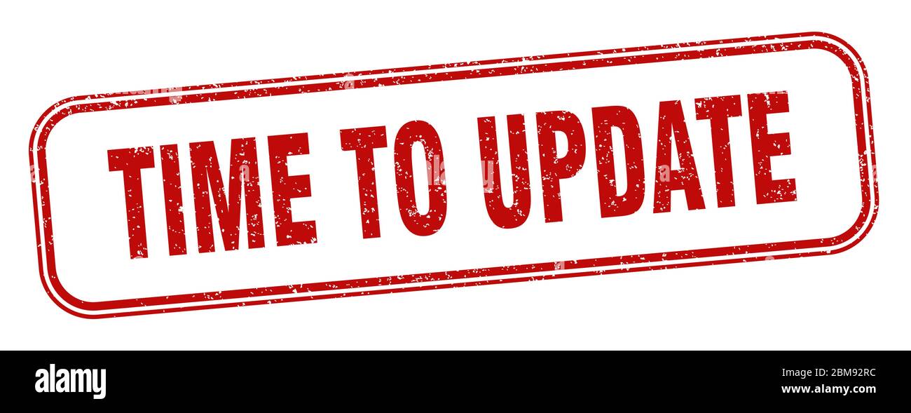 time to update stamp. time to update square grunge sign. label Stock ...