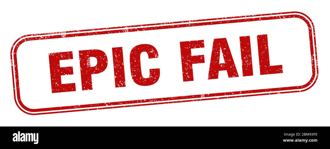 epic fail stamp. epic fail square grunge sign. label Stock Vector Image ...