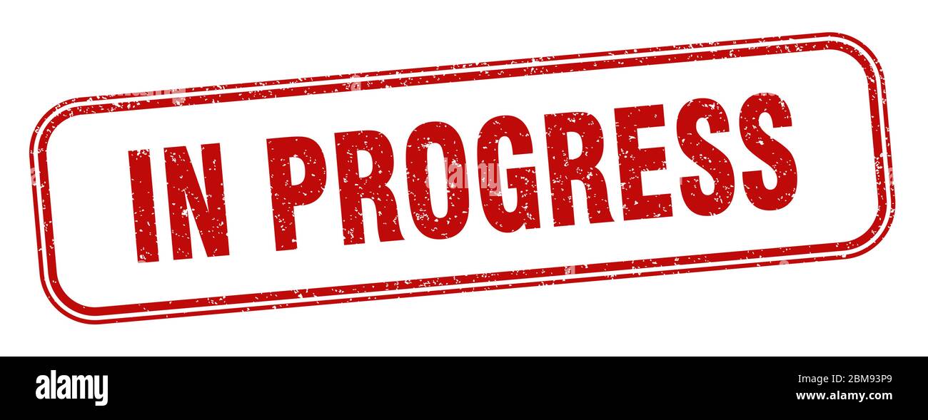 in progress stamp. in progress square grunge sign. label Stock Vector ...