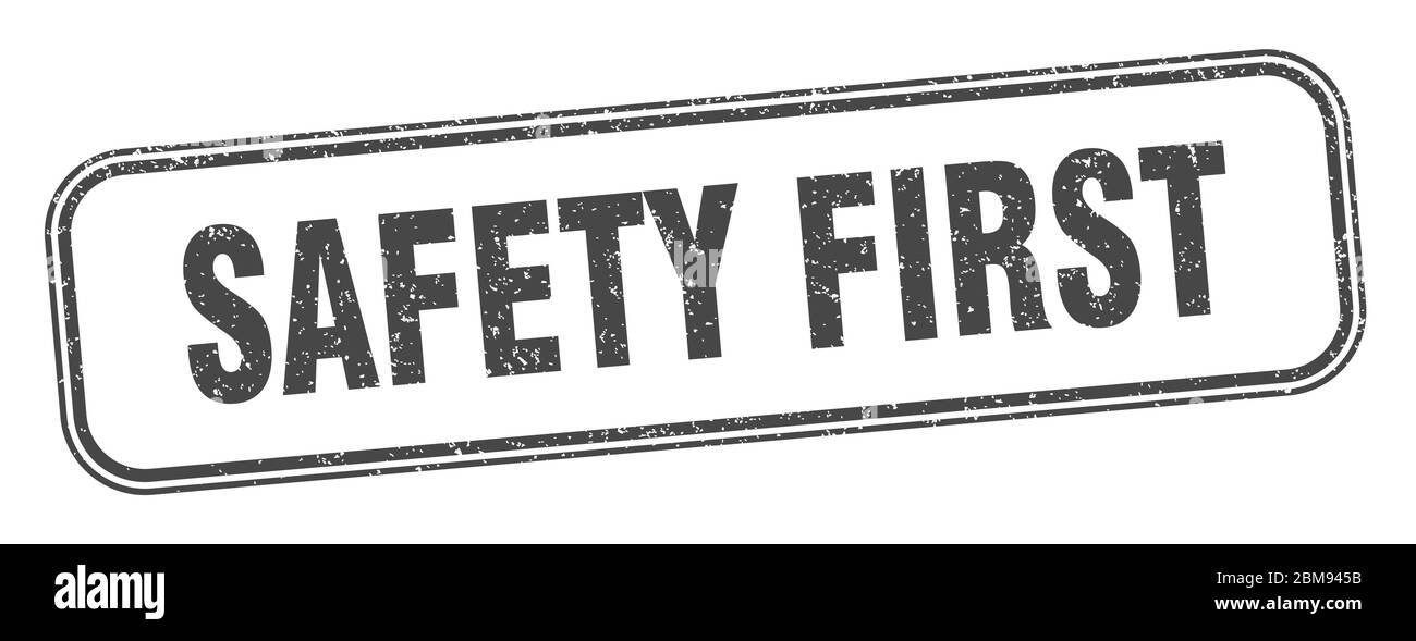 safety first stamp. safety first square grunge sign. label Stock Vector ...
