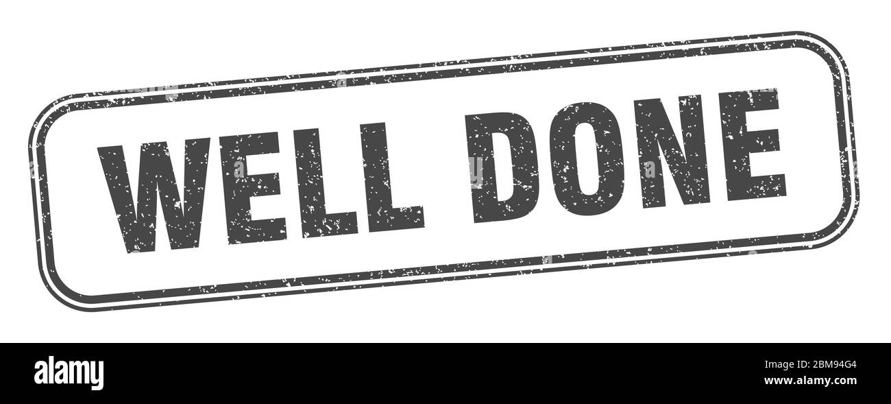 well done stamp. well done square grunge sign. label Stock Vector Image ...