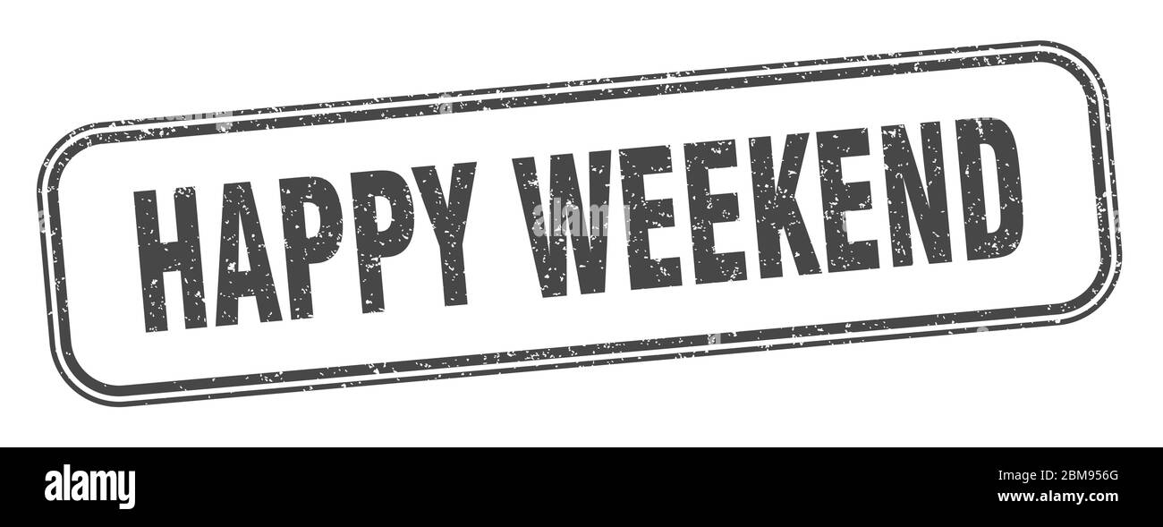 happy weekend stamp. happy weekend square grunge sign. label Stock ...