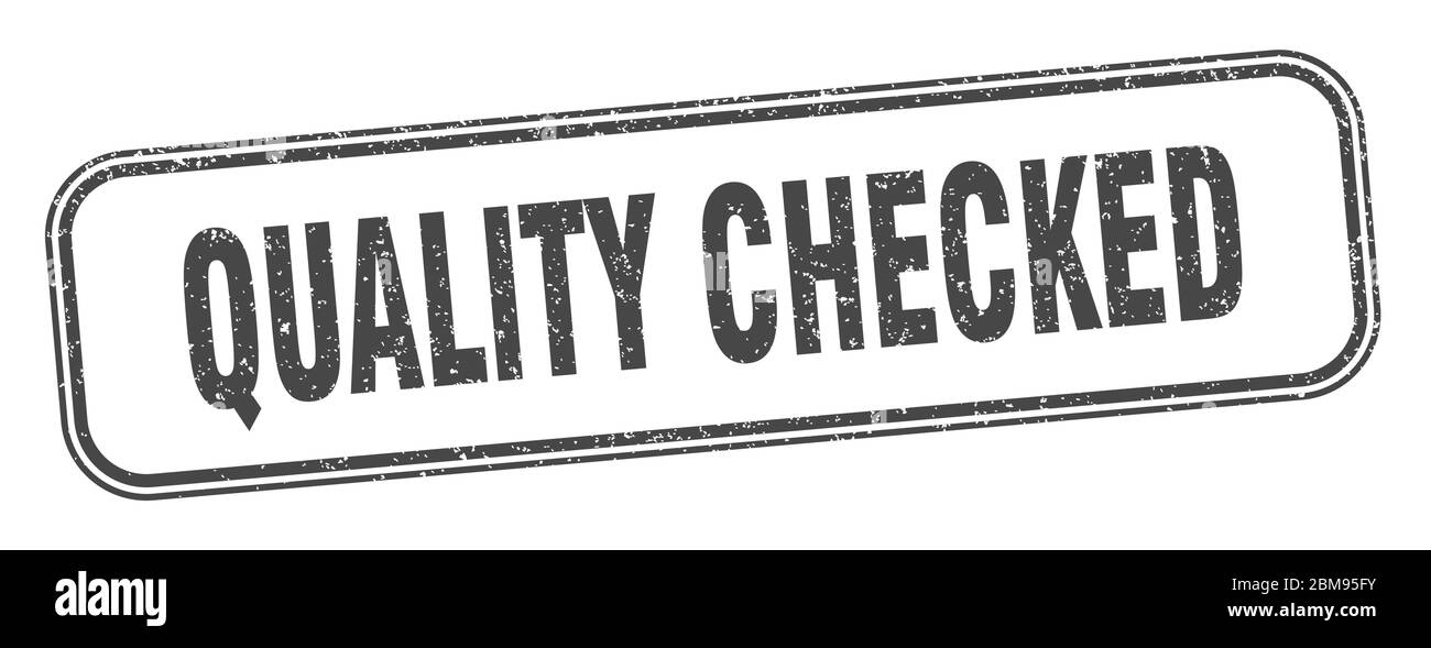 quality checked stamp. quality checked square grunge sign. label Stock ...