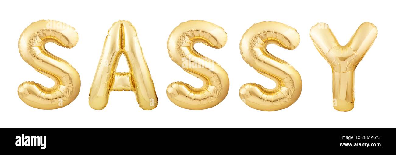 Sassy slang word made of golden inflatable balloons isolated on white ...