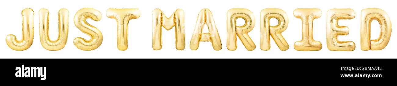 Just married message made of golden inflatable balloon letters isolated ...