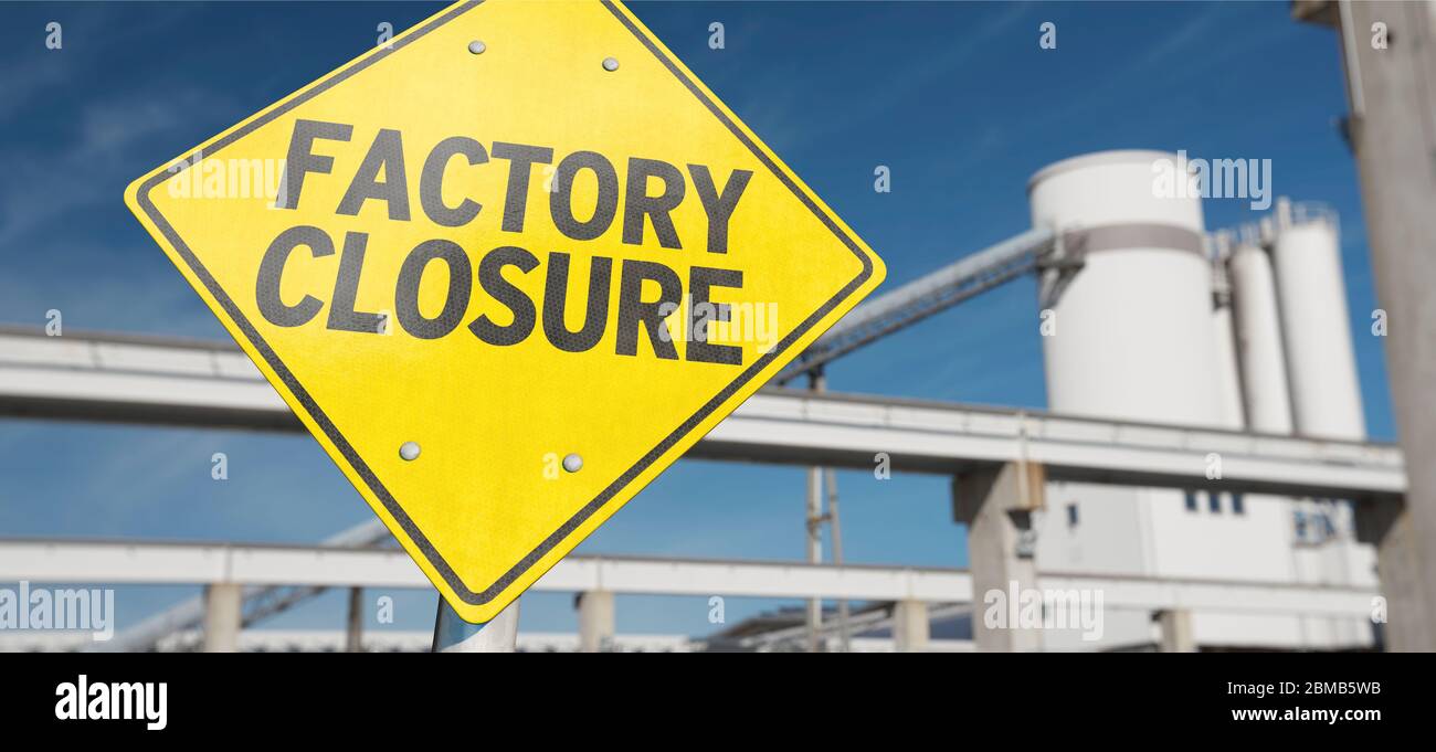 A sign with the word "FACTORY CLOSURE Stock Photo - Alamy