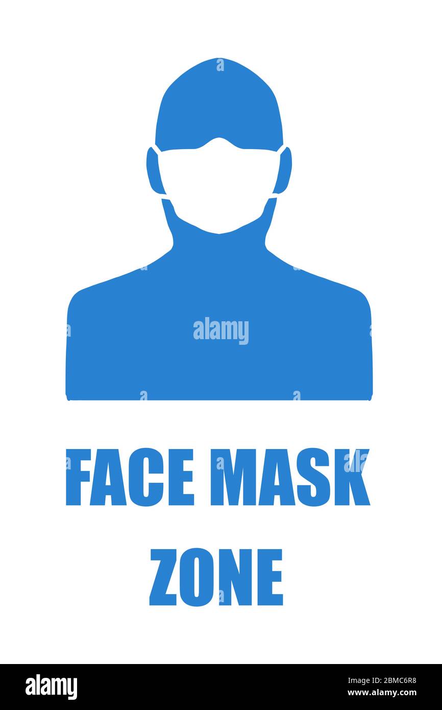Face mask zone warning sign. Epidemic safety mask. Coronavirus concept ...