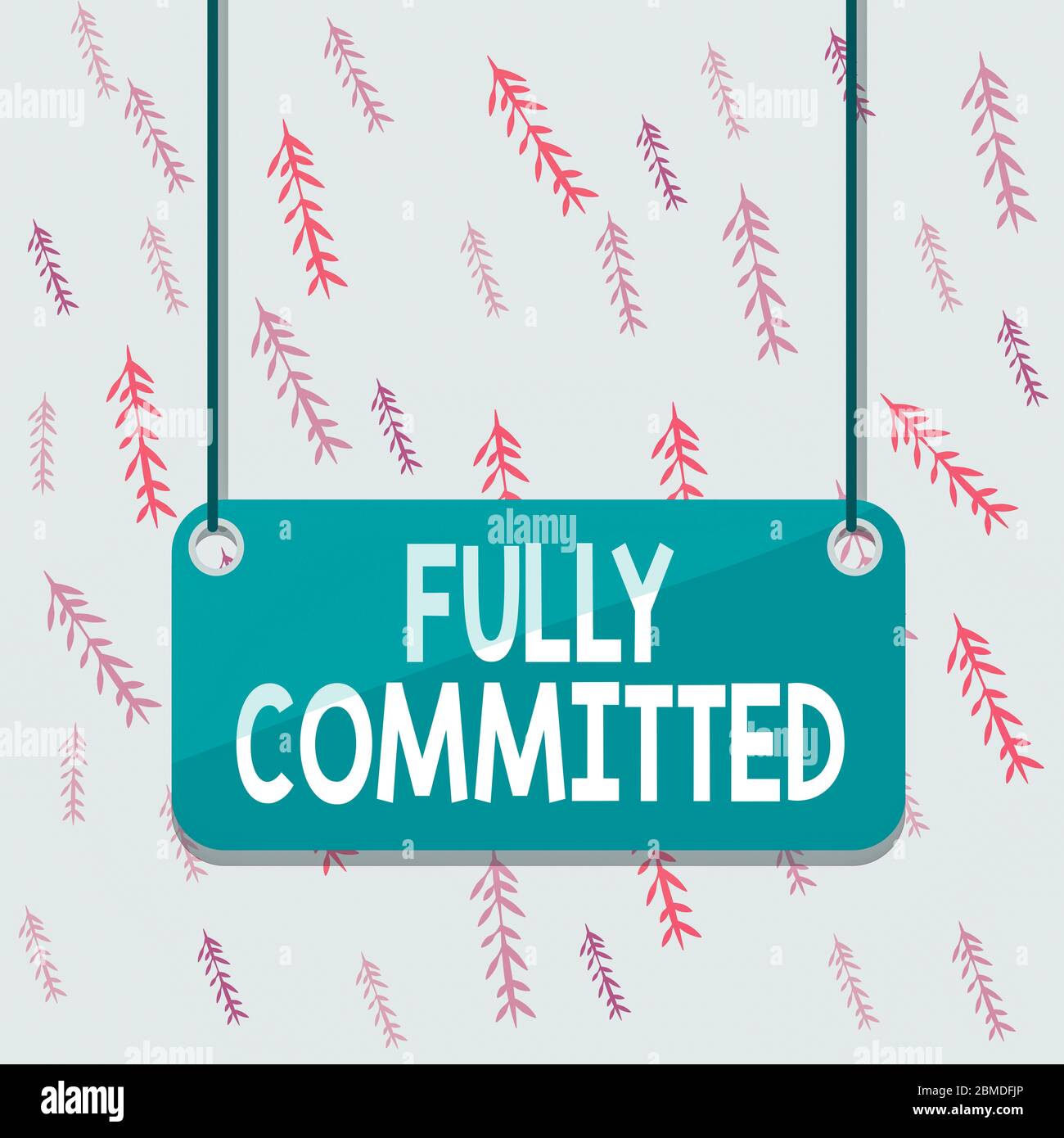 Handwriting text Fully Committed. Conceptual photo Extremely agreed to ...