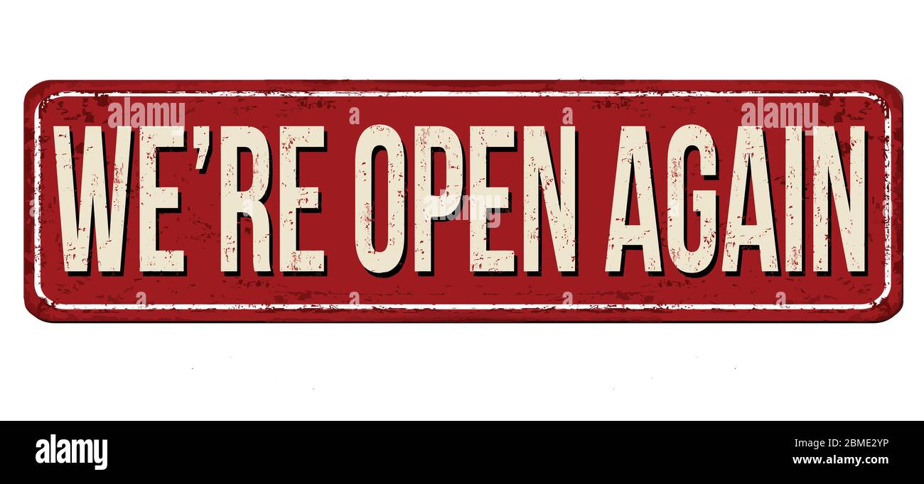 We're open again vintage rusty metal sign on a white background, vector ...