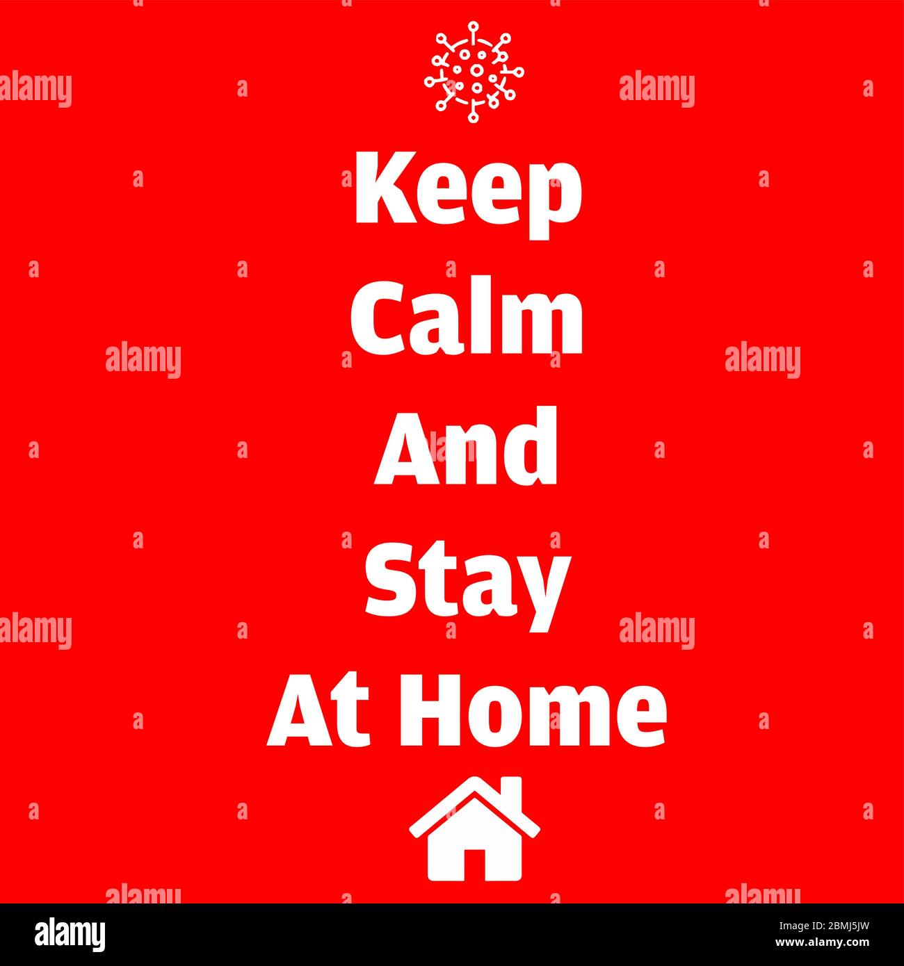 Keep Calm and Stay At Home text with virus and home icon isolated on ...
