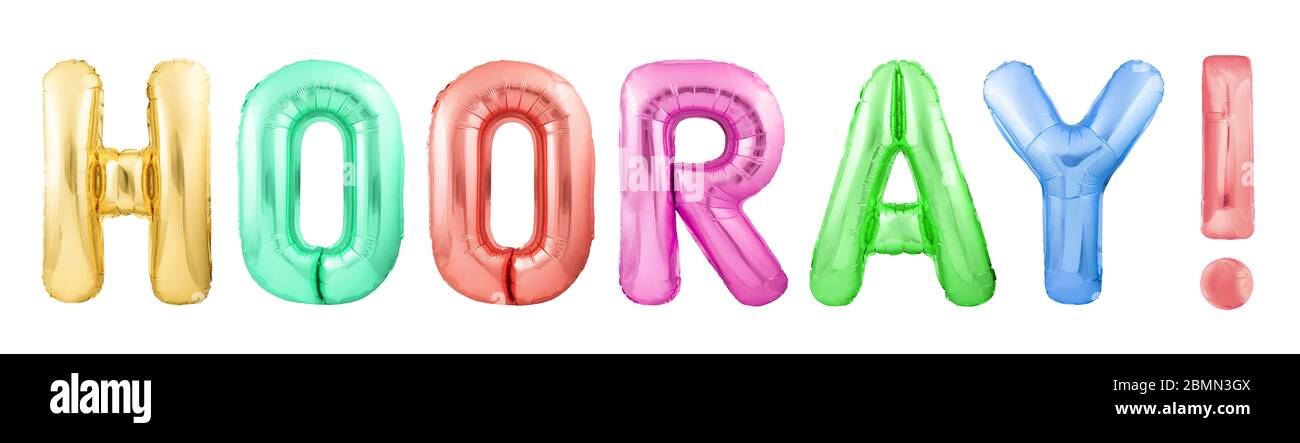 Hooray sign hi-res stock photography and images - Alamy