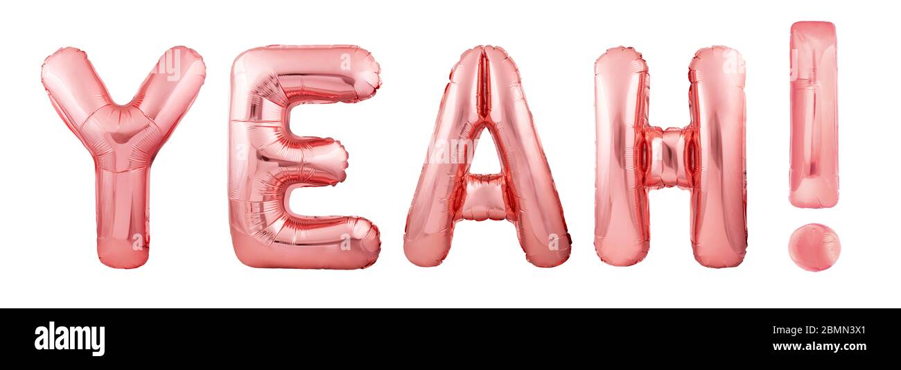 Word YEAH! made of rose gold inflatable balloon letters isolated on ...