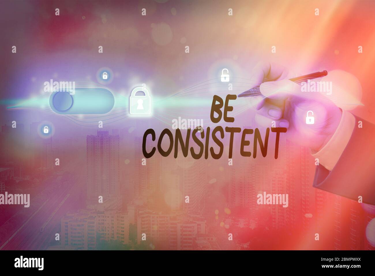 Text sign showing Be Consistent. Business photo text Uniform Persistent ...