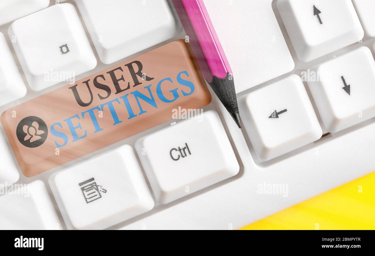 Text sign showing User Settings. Business photo showcasing Configuration of appearance Operating ...