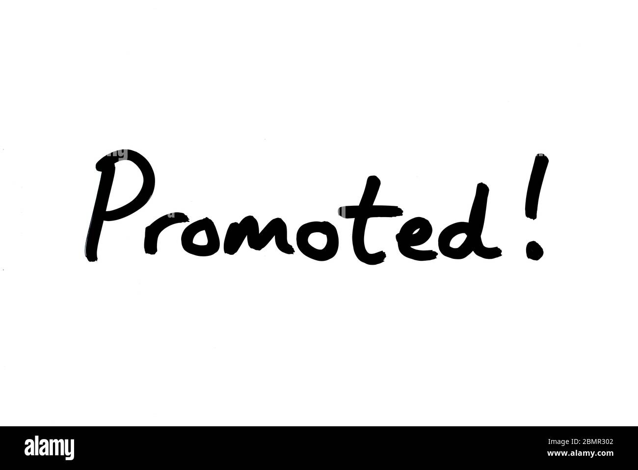 Promoted! handwritten on a white background Stock Photo - Alamy