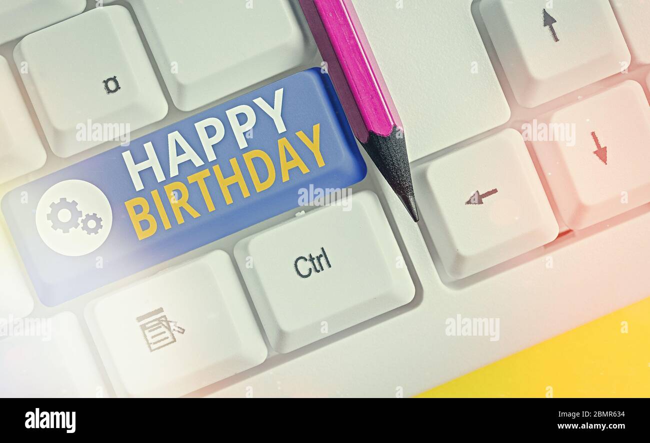 Handwriting text writing Happy Birthday. Conceptual photo The birth ...