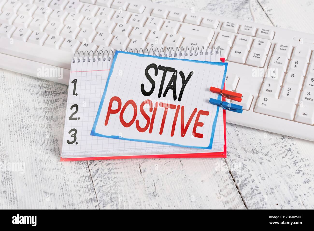 Text sign showing Stay Positive. Business photo showcasing Engage in ...