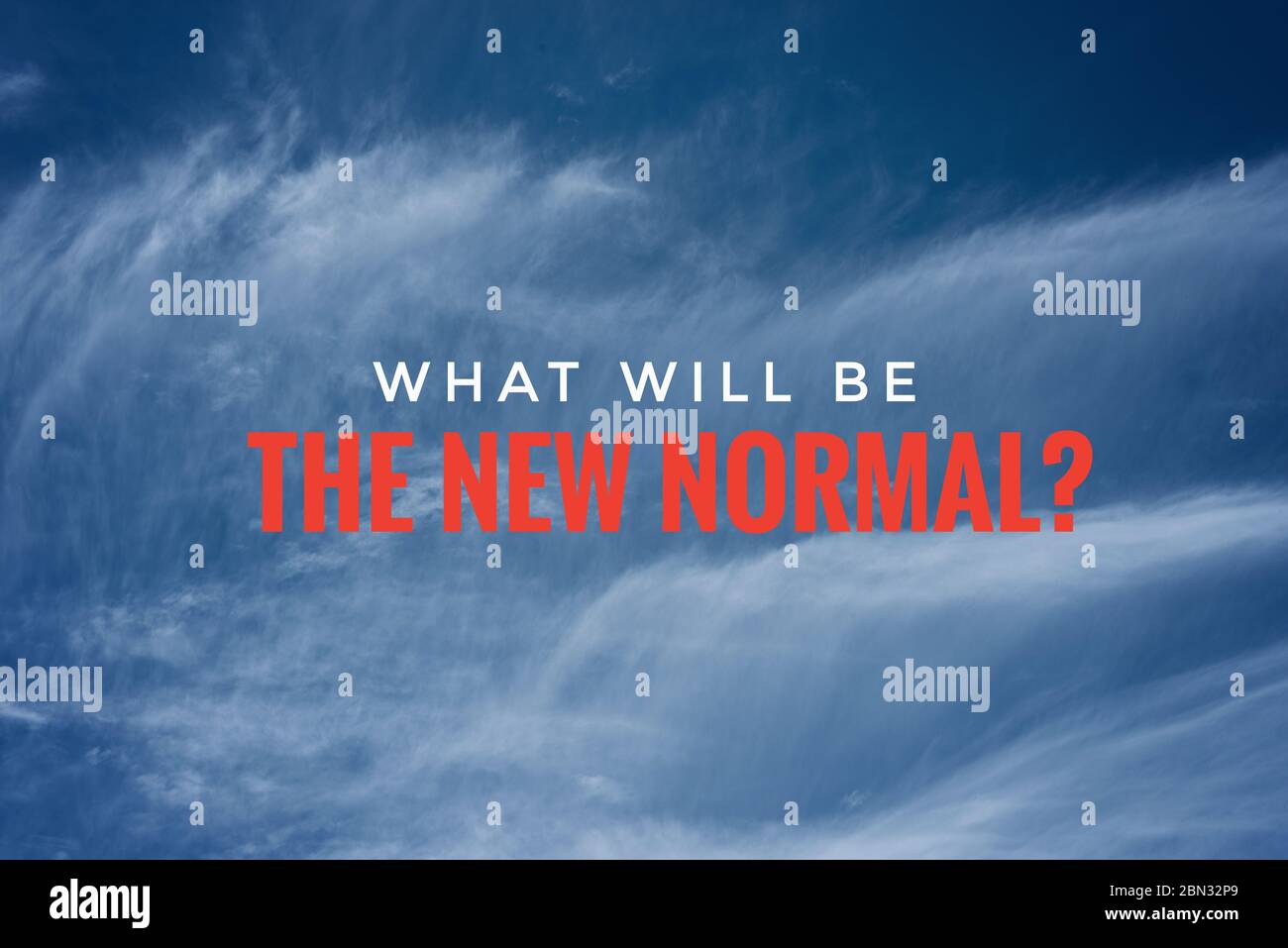 WHAT WILL BE THE NEW NORMAL text on cloudy sky background. New normal ...