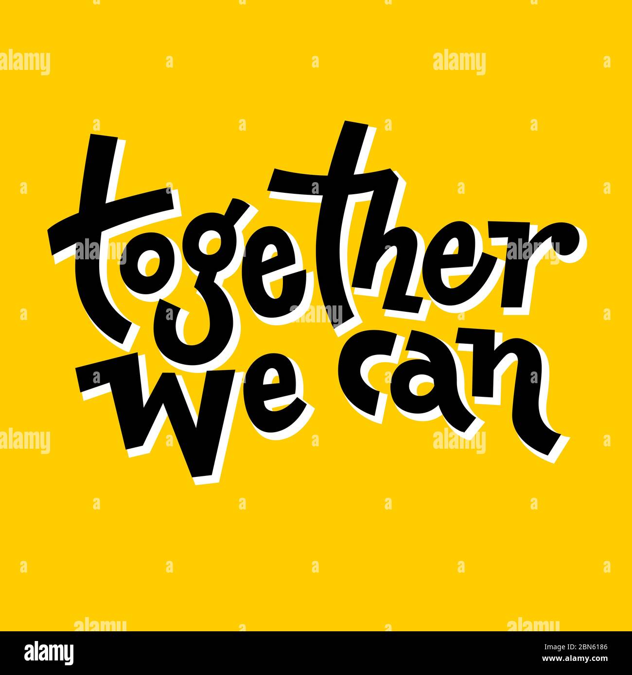 Together we can. Hand draw motivational quote typography vector ...