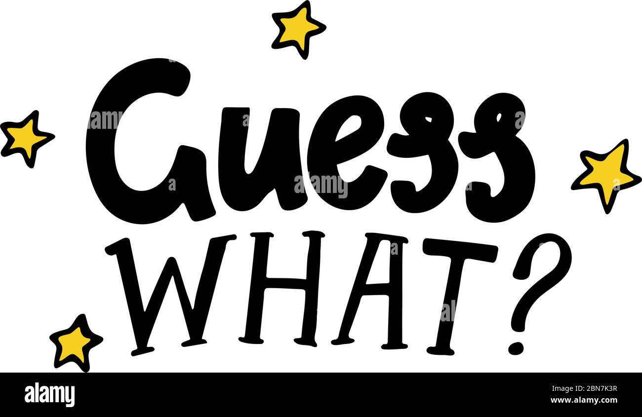 doodle hand drawn vector lettering Guess what Stock Vector Image & Art ...
