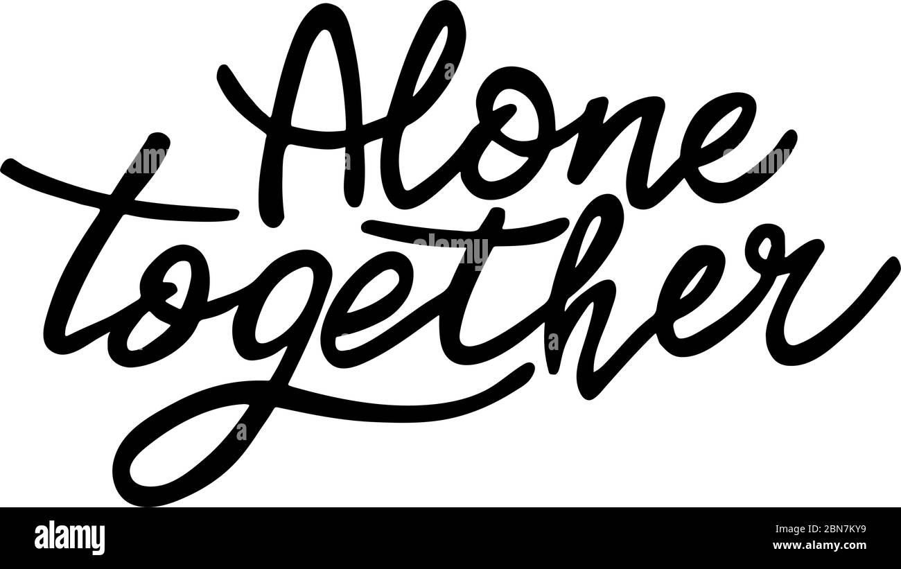Hand drawn vector lettering Alone together white Stock Vector Image ...