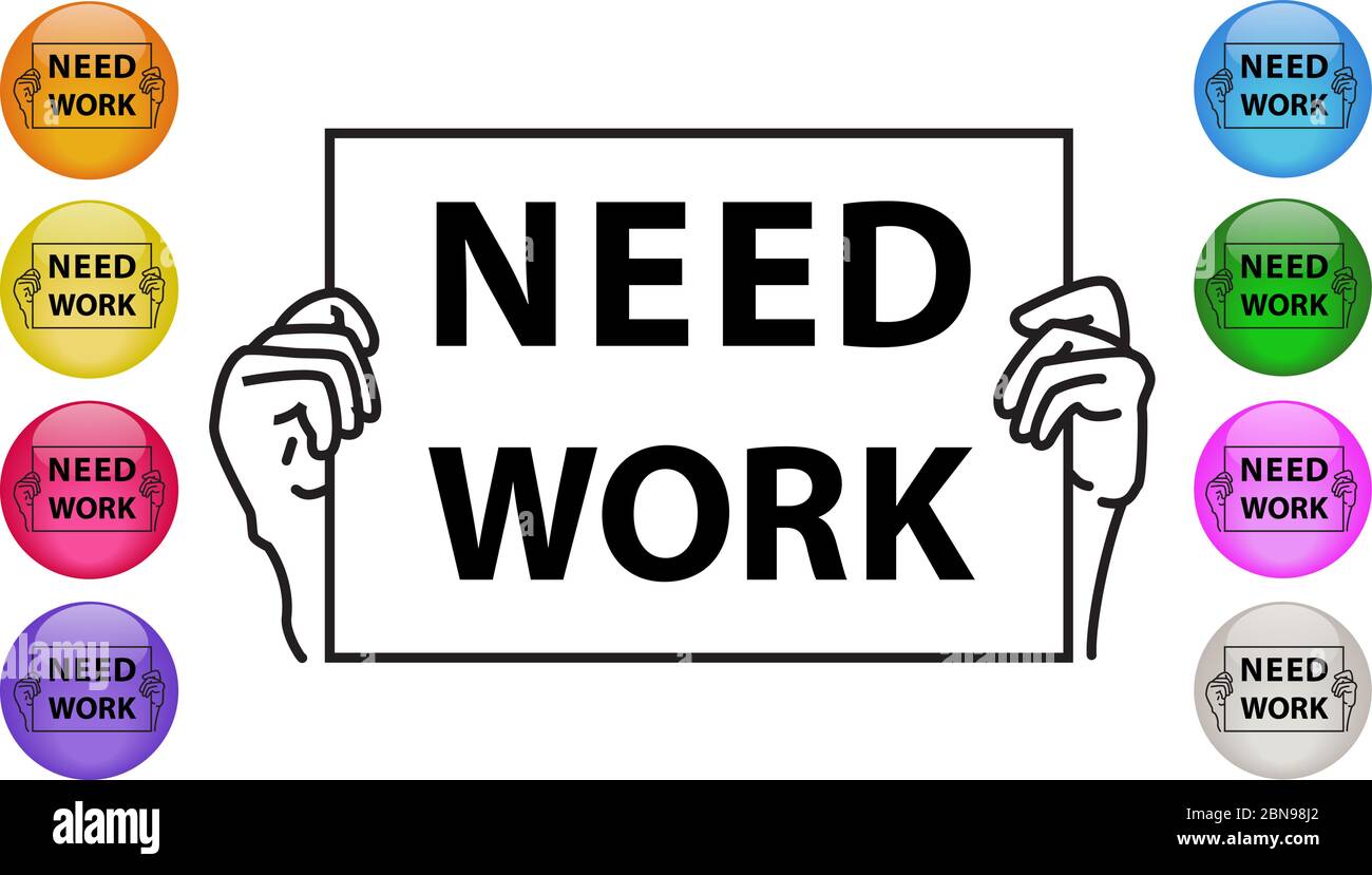 Need Work. Hands holding a sign begging for work, for a job. Flat ...