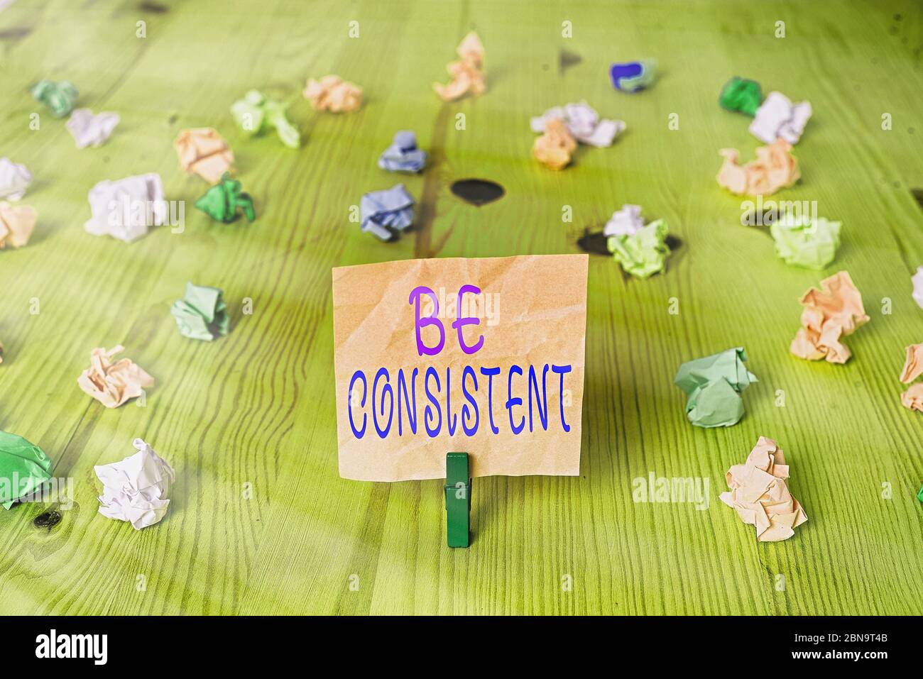 Text sign showing Be Consistent. Business photo text Uniform Persistent ...