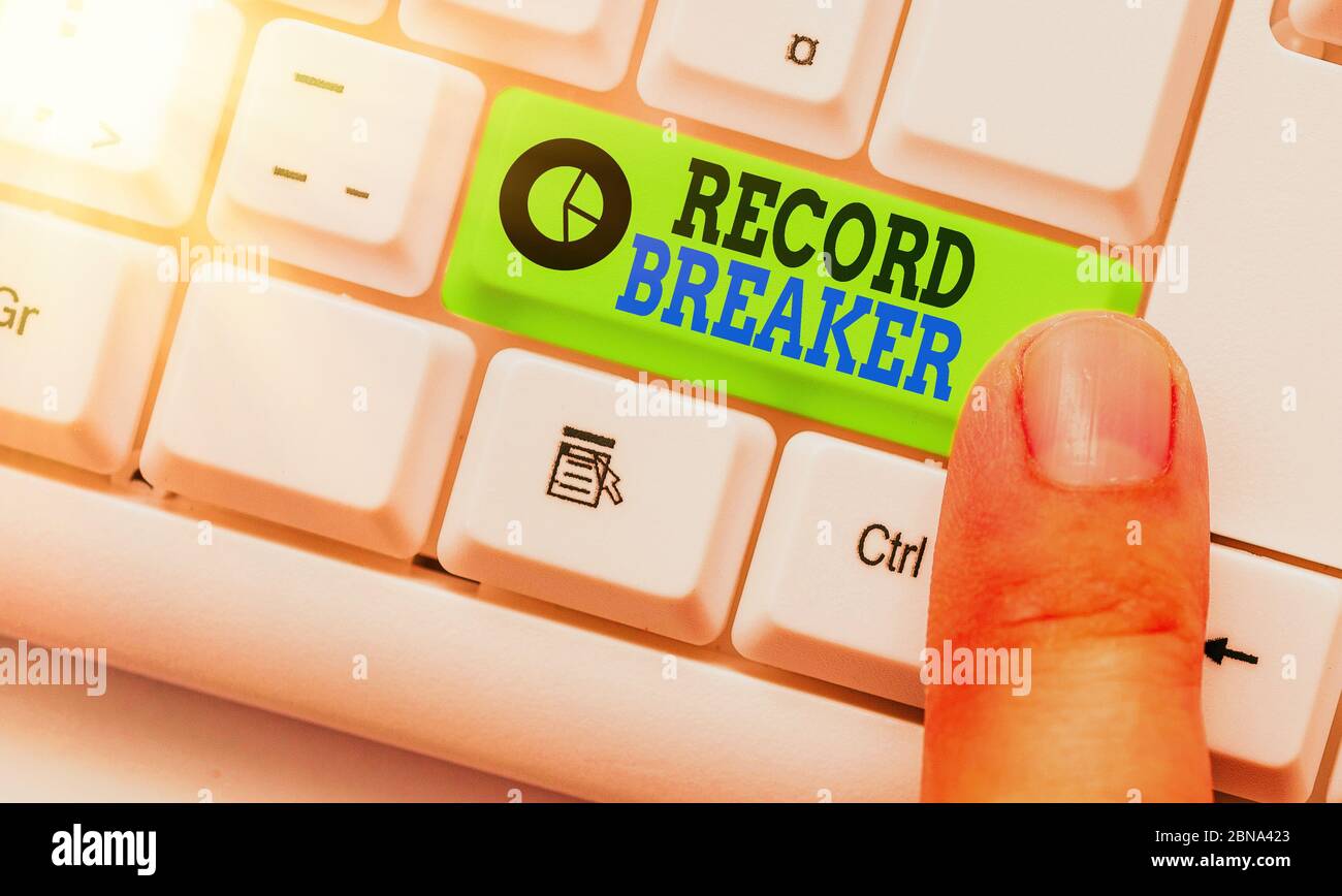 Handwriting text writing Record Breaker. Conceptual photo someone or ...