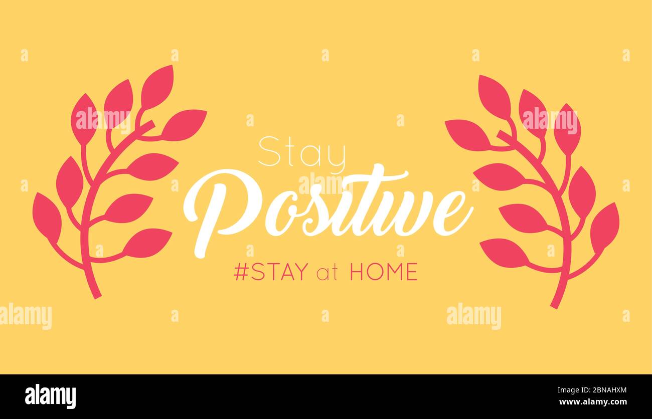 stay positive message for covid19 Stock Vector Image & Art - Alamy