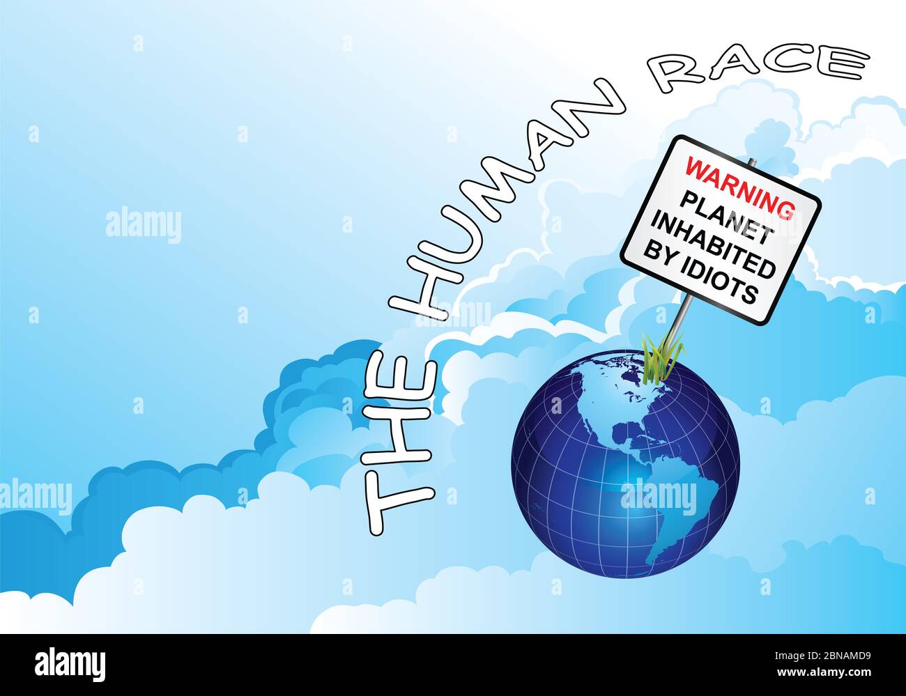 Comical warning sign planet earth inhabited by idiots isolated on ...