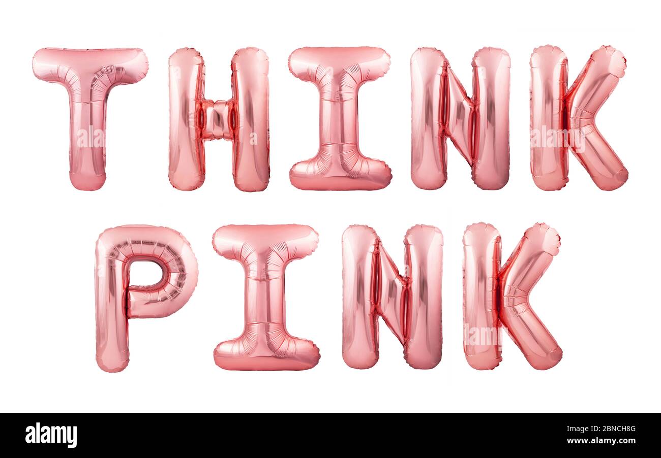 Words THINK PINK made of rose gold inflatable balloons isolated on ...