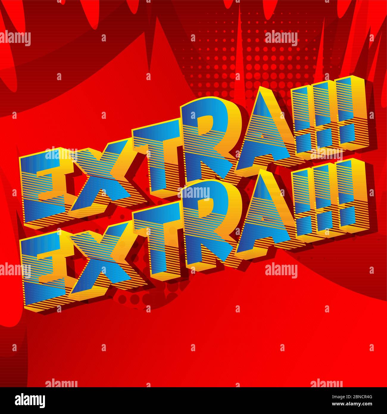 Extra!!! Extra!!! - Comic book style word on abstract background Stock ...