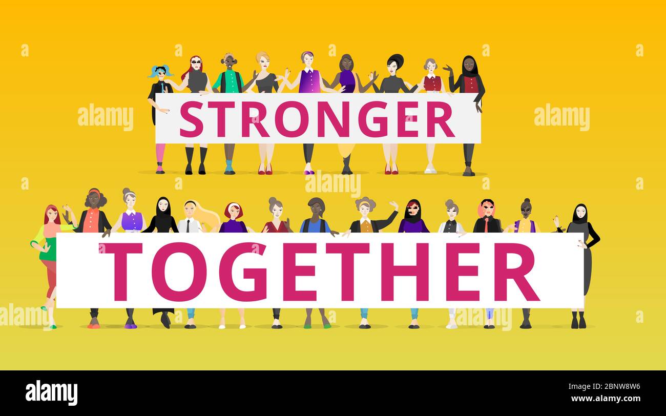 We are stronger together slogan with diverse women, many ladies ...