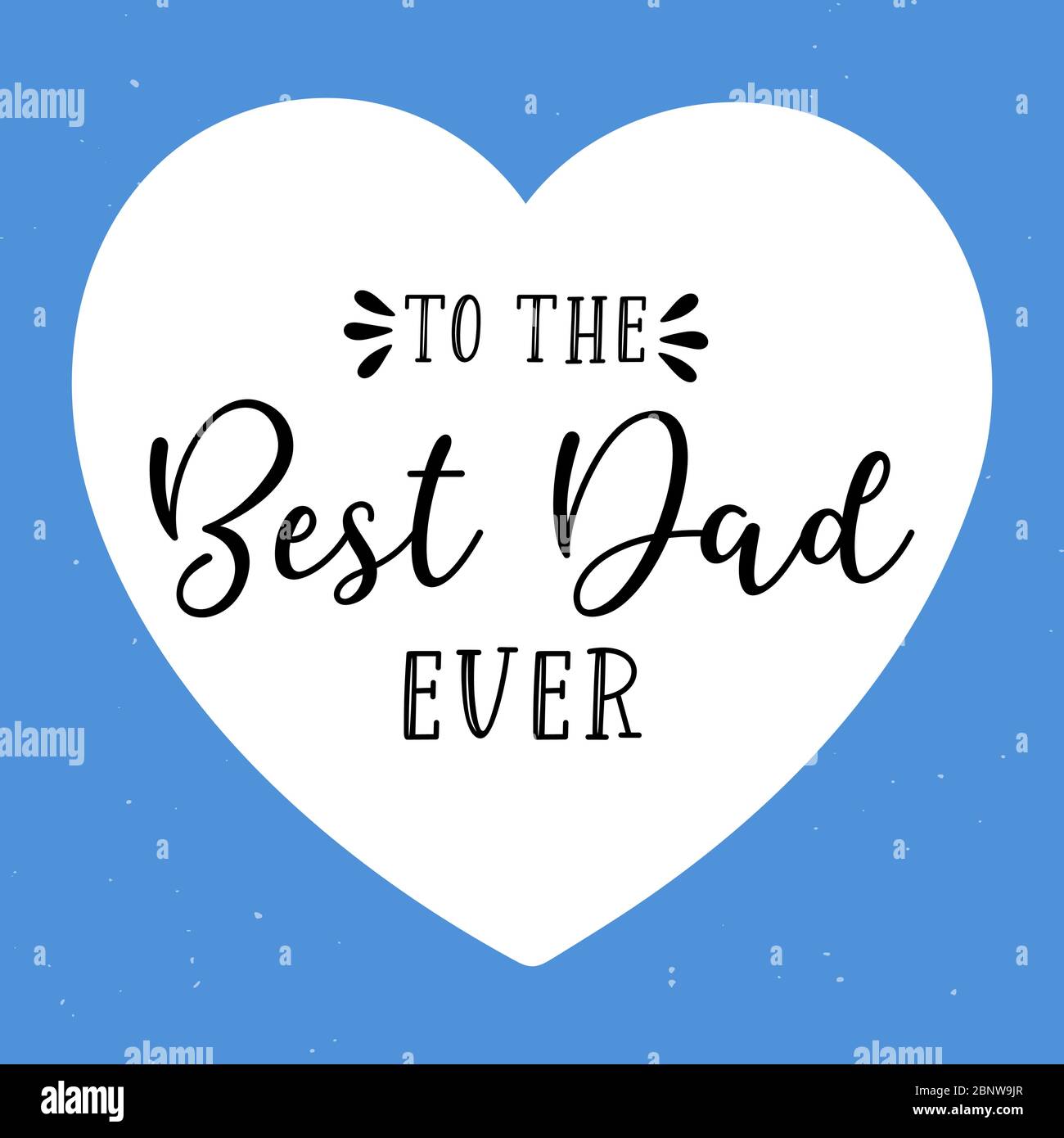 The best dad in the world Stock Vector Images - Alamy