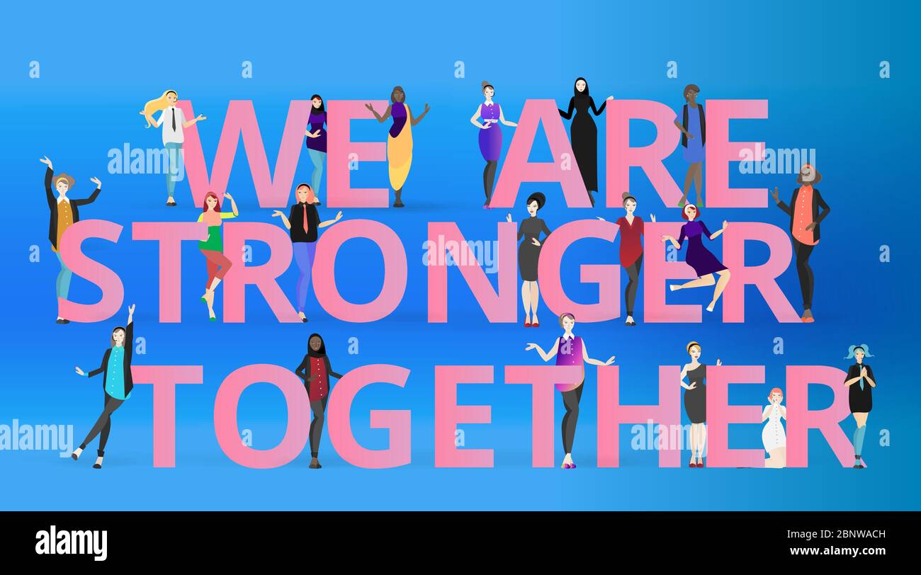 We Are Stronger Together Slogan With Diverse Women Many Ladies
