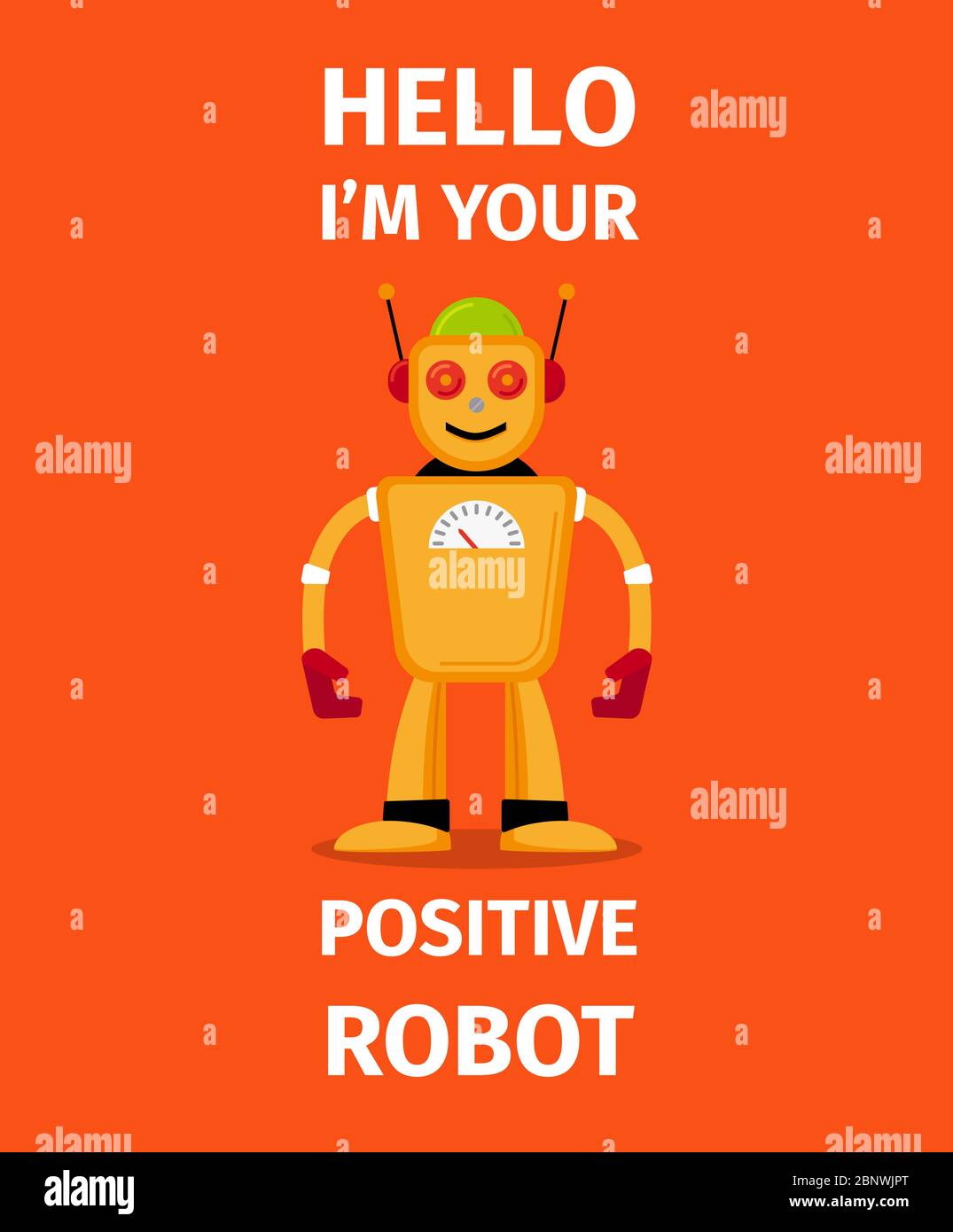 Hello I am your positive robot, orange vector poster Stock Vector Image ...